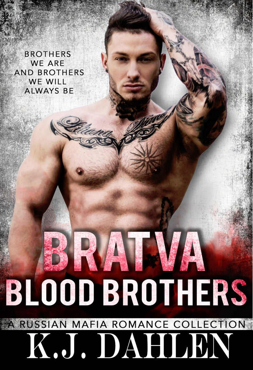 Bratva Blood Brothers Boxed Set #1 – KJ Dahlen Books
