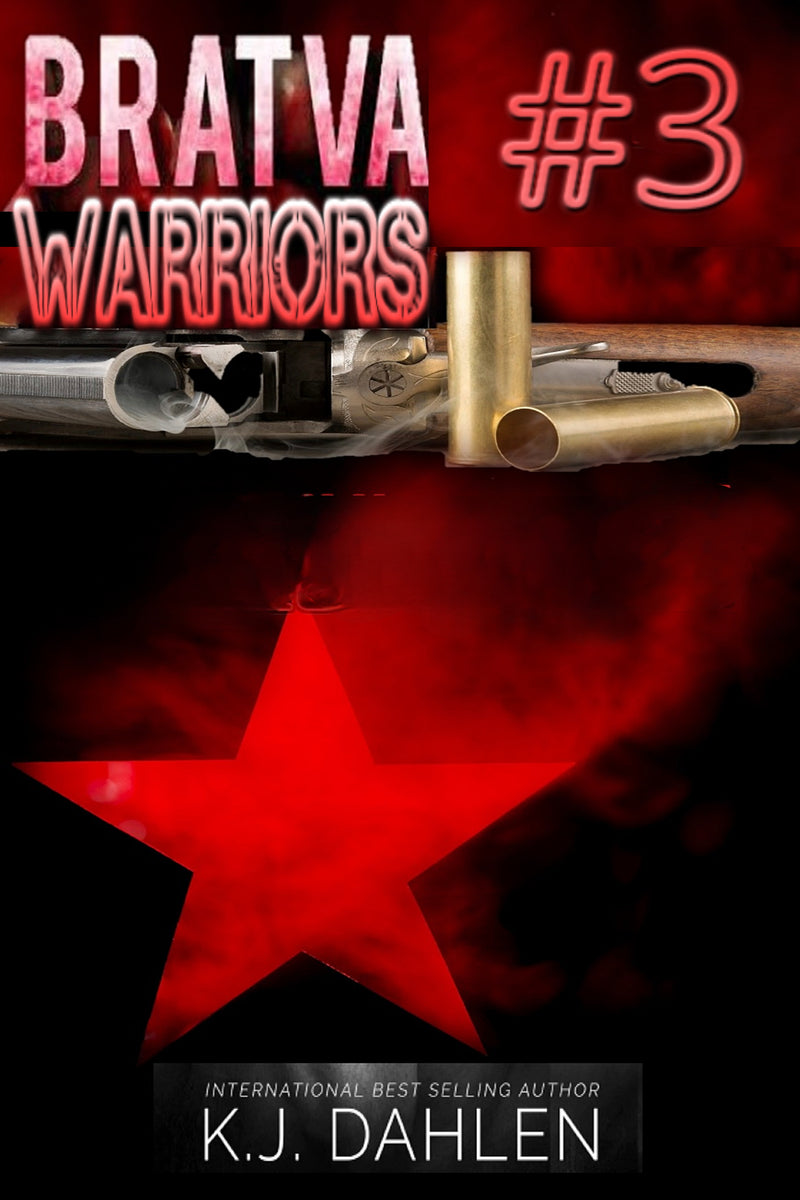 Bratva Warriors#3-Single – KJ Dahlen Books